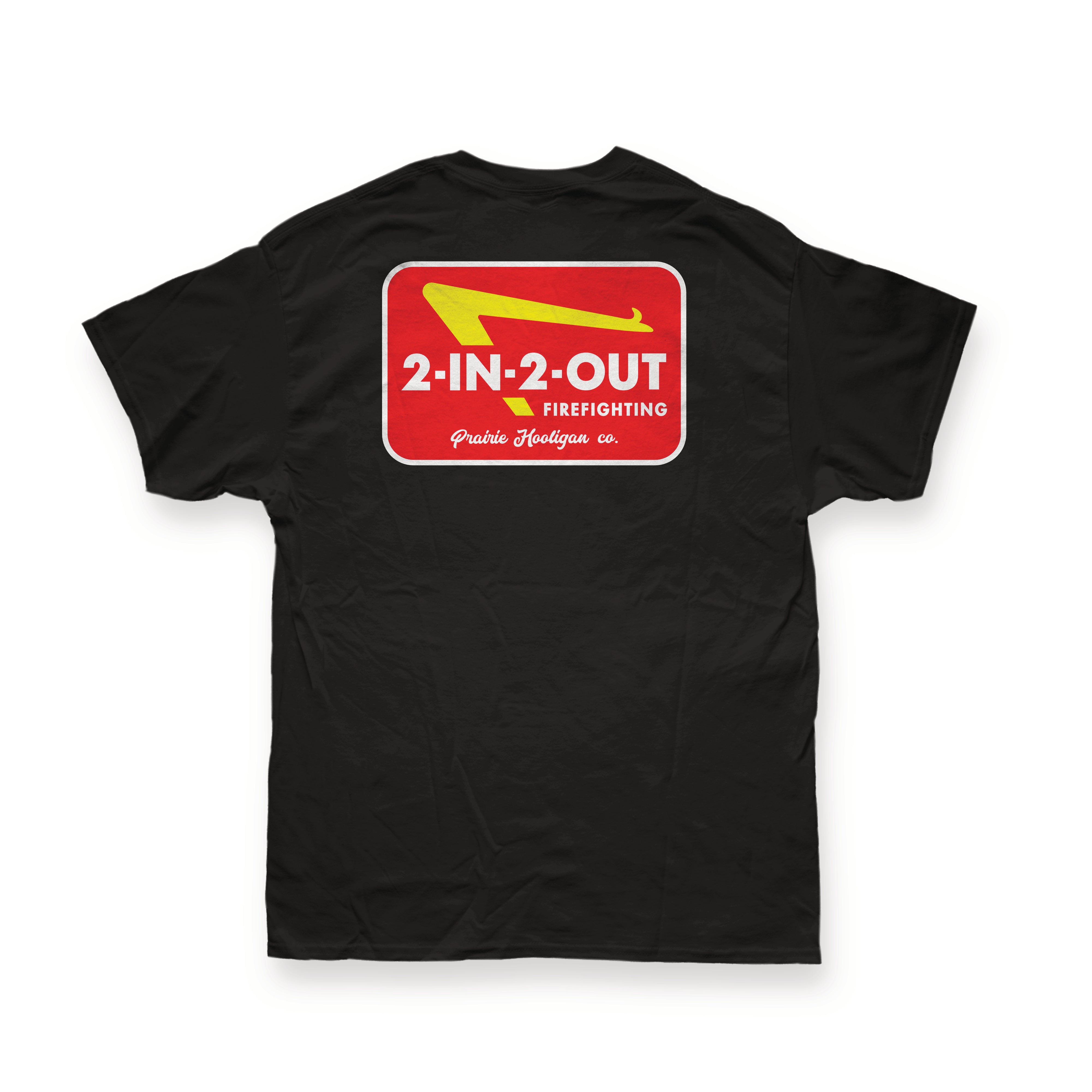 2-IN-2-OUT Firefighting T-Shirt – Prairie Hooligan co.